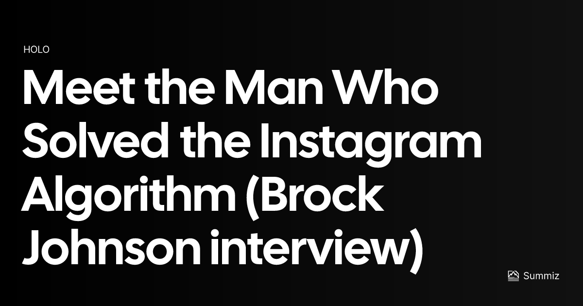 Meet the Man Who Solved the Instagram Algorithm (Brock Johnson ...